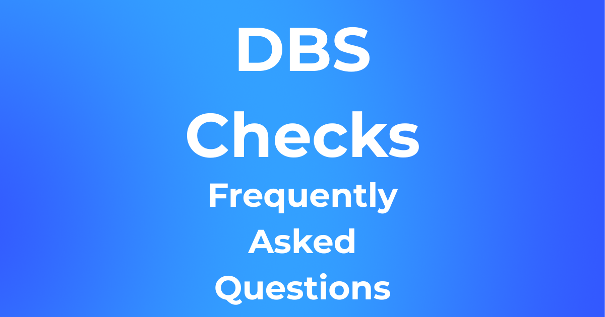 DBS Certificate (CRB Check): Everything You Need to Know